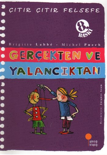 ÇITIR ÇITIR FELSEFE-03: GERÇEKTEN ve YALANCIKTAN ÇITIR ÇITIR FELSEFE-03: GERÇEKTEN ve YALANCIKTAN