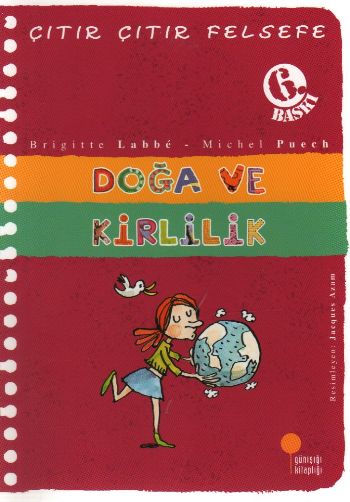 ÇITIR ÇITIR FELSEFE-10: DOĞA ve KİRLİLİK ÇITIR ÇITIR FELSEFE-10: DOĞA ve KİRLİLİK
