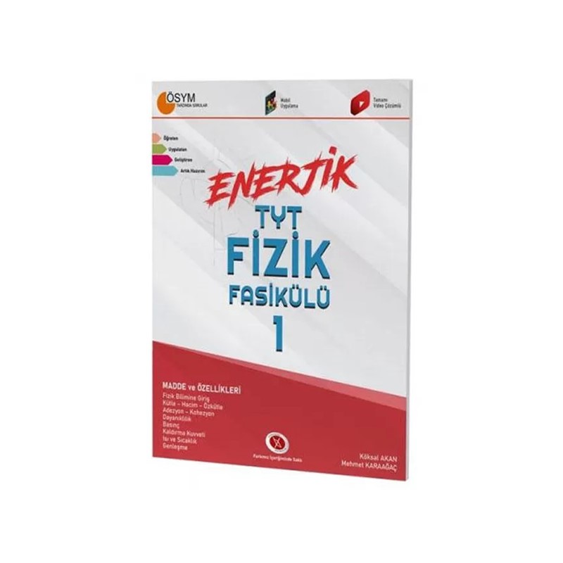 KARAAĞAÇ TYT ENERJİK FİZİK Fasikülleri 1 Madde ve Özellikleri KARAAĞAÇ TYT ENERJİK FİZİK Fasikülleri 1 Madde ve Özellikleri